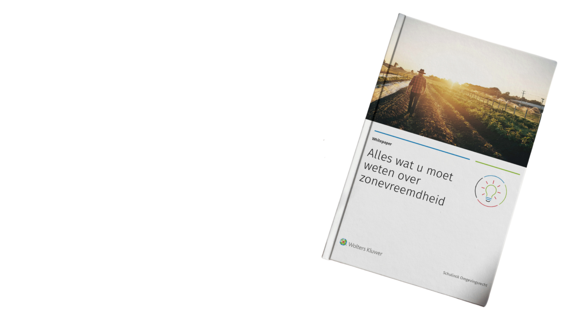 Whitepaper Alles wat u moet weten over zonevreemdheid - Schulinck Omgevingsrecht